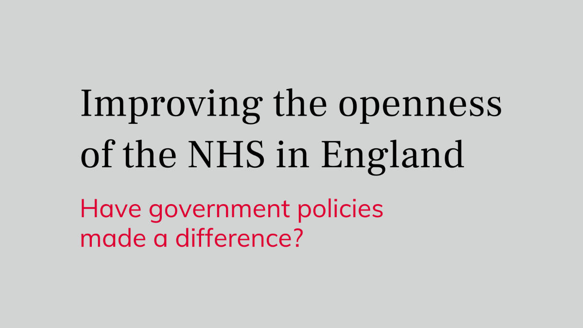Improving the openness of the NHS in England: have government policies ...